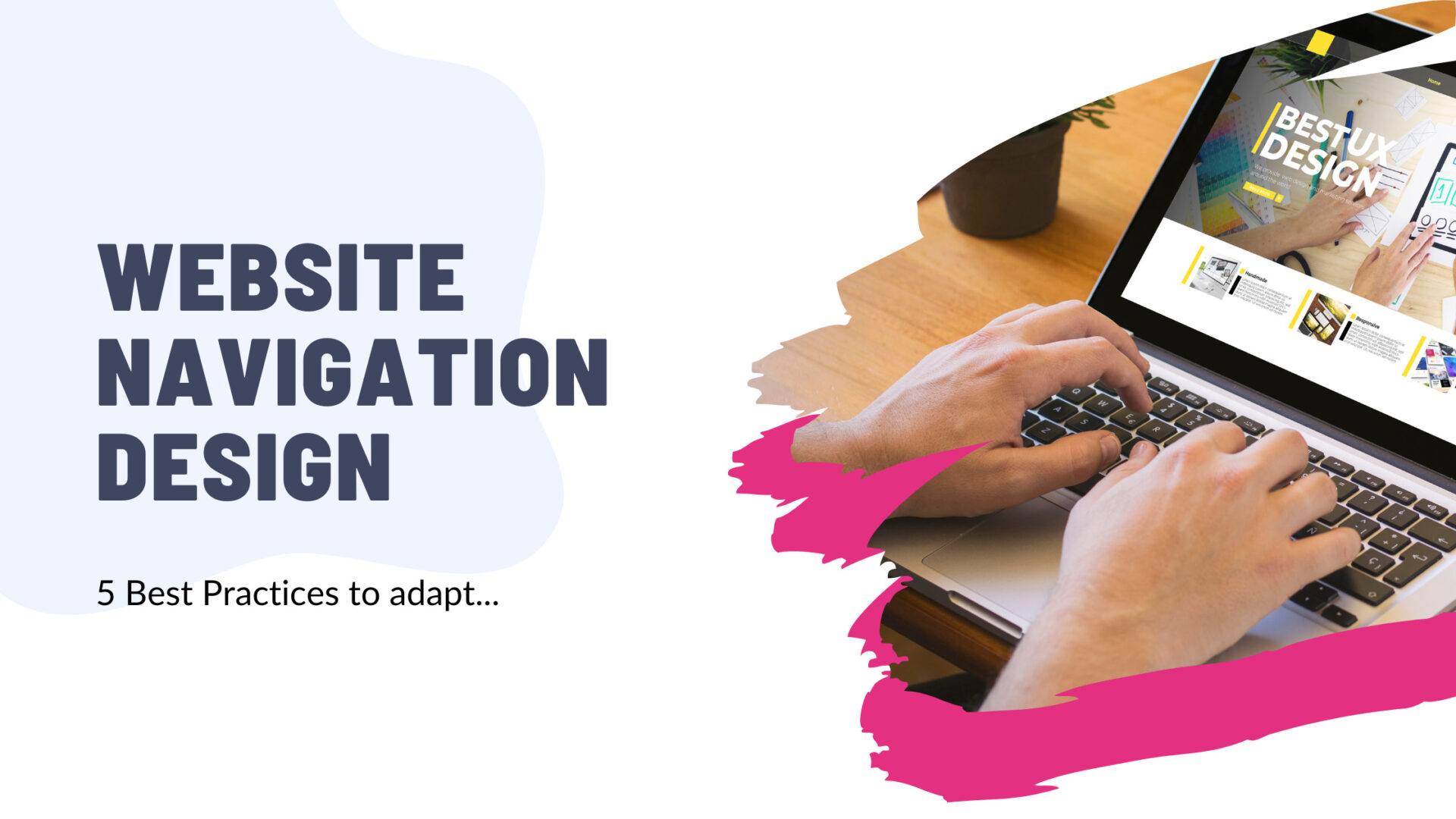 5 Best Practices for User-Friendly Website Navigation Design 5 Best Practices for User-Friendly Website Navigation Design