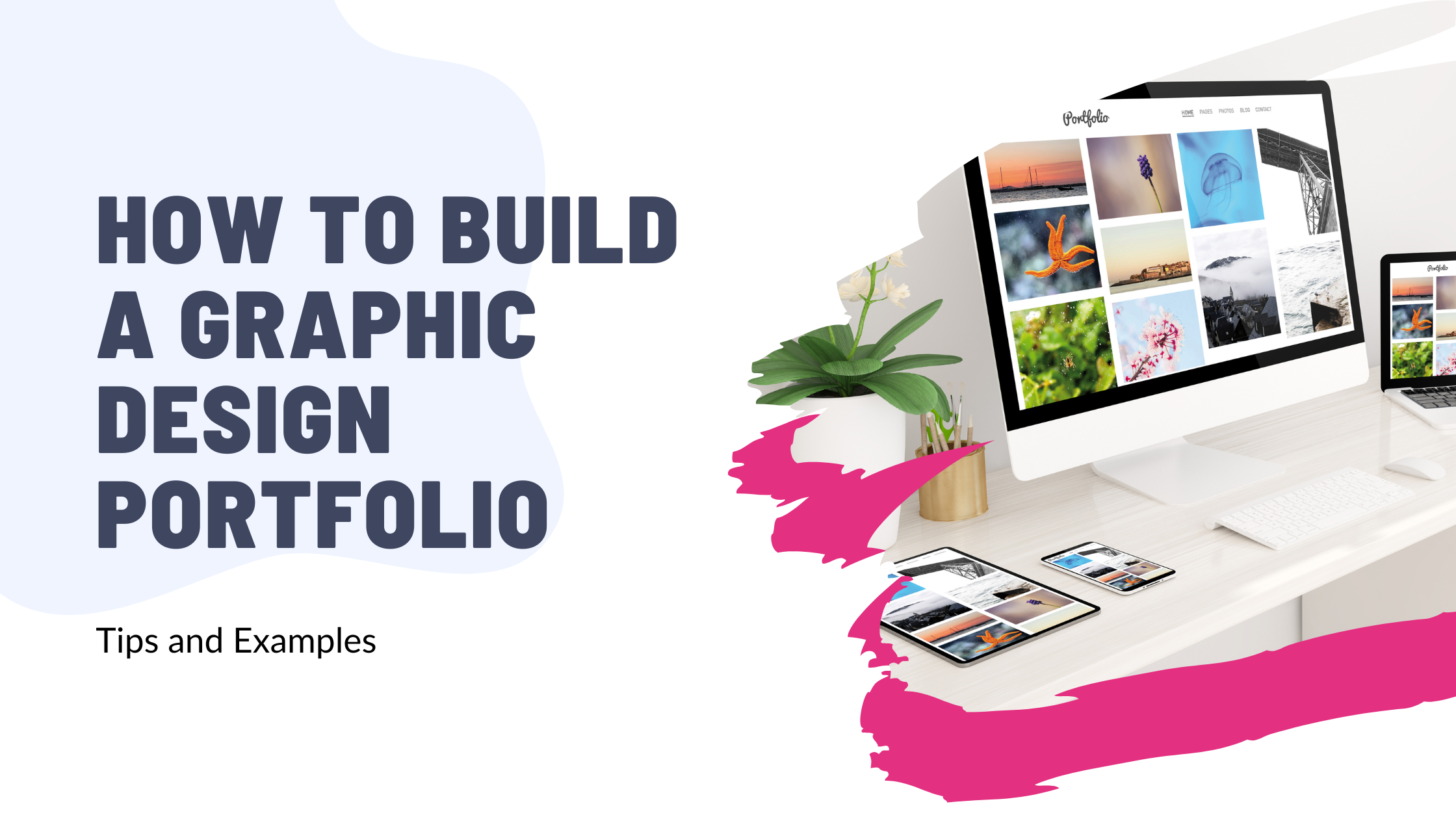 How to Build a Graphic Design Portfolio: Tips and Examples - Komomedia.io