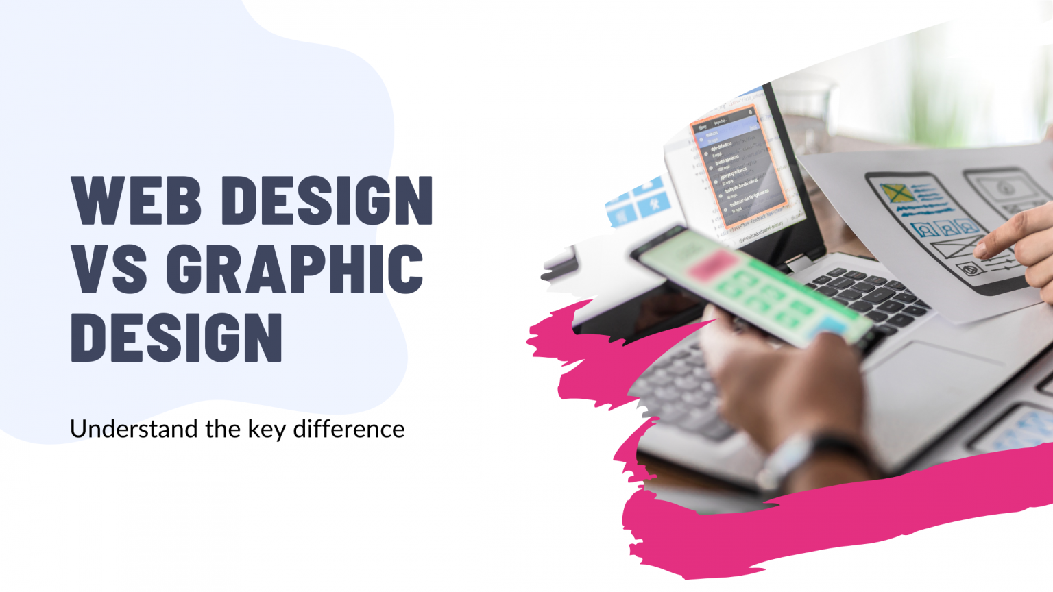 Web Design vs Graphic Design: Understanding the Differences - Komomedia.io