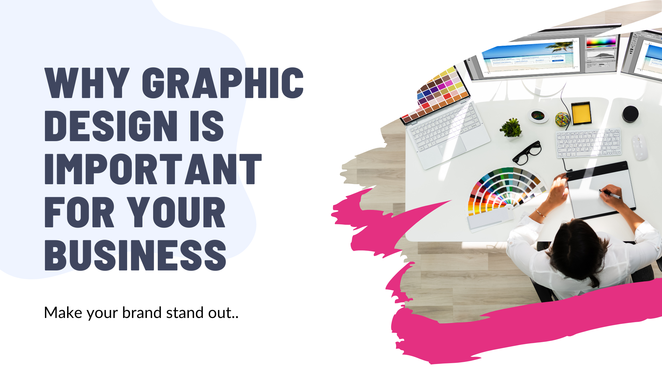 Why Graphic Design is Important for Your Business - Komomedia.io