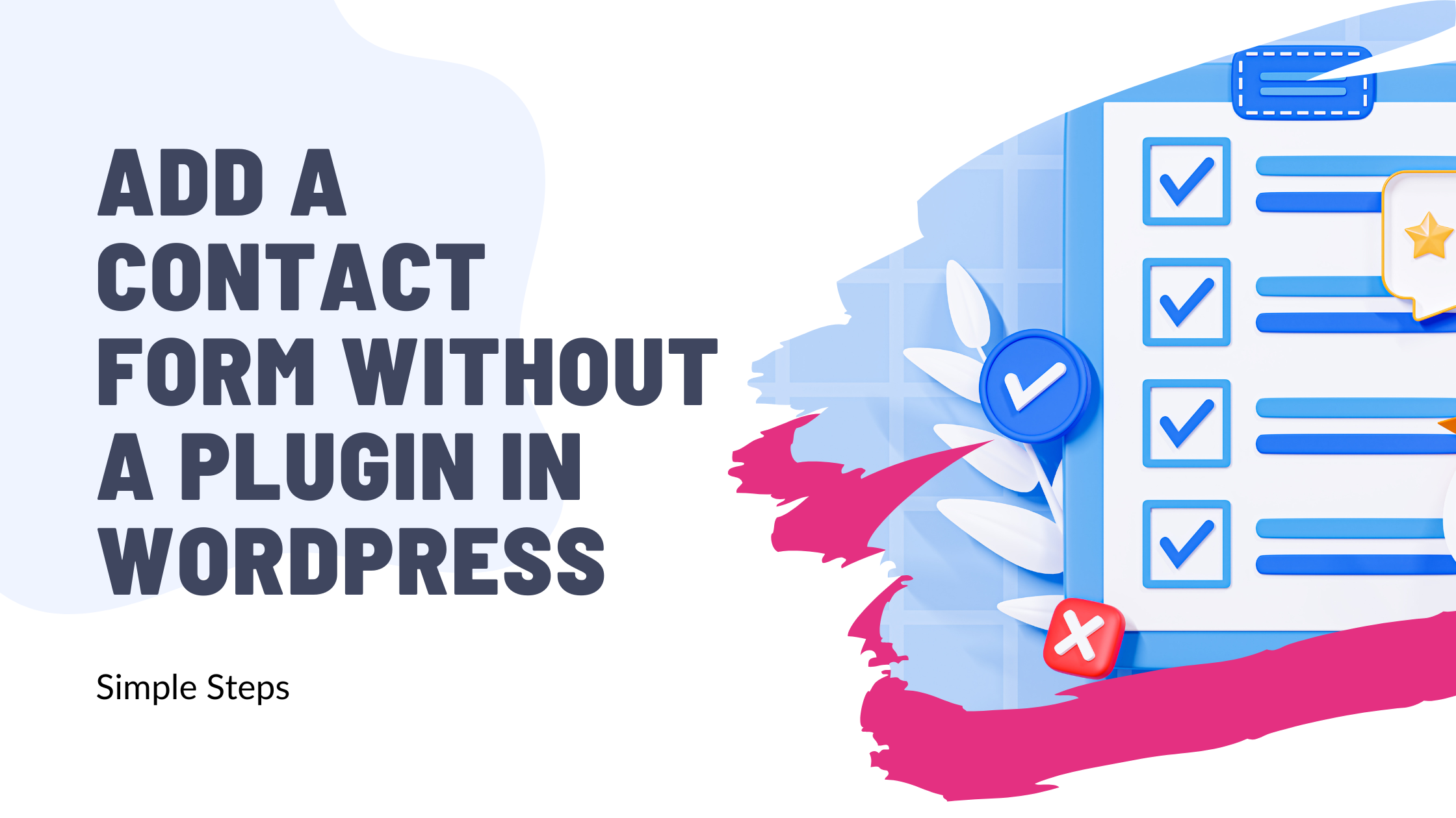 Add a Contact Form Without a Plugin in WordPress: Simple Steps - Komomedia.io