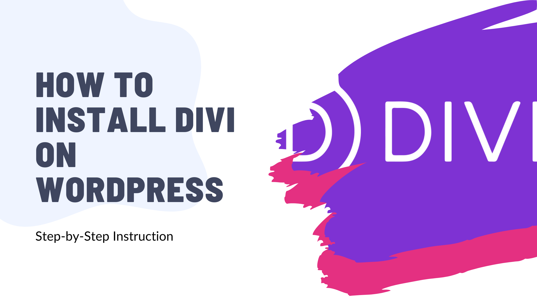 How to Install Divi on WordPress: Step-by-Step Instruction - Komomedia.io